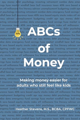 ABCs of Money: Making money easier for adults who still feel like kids ...