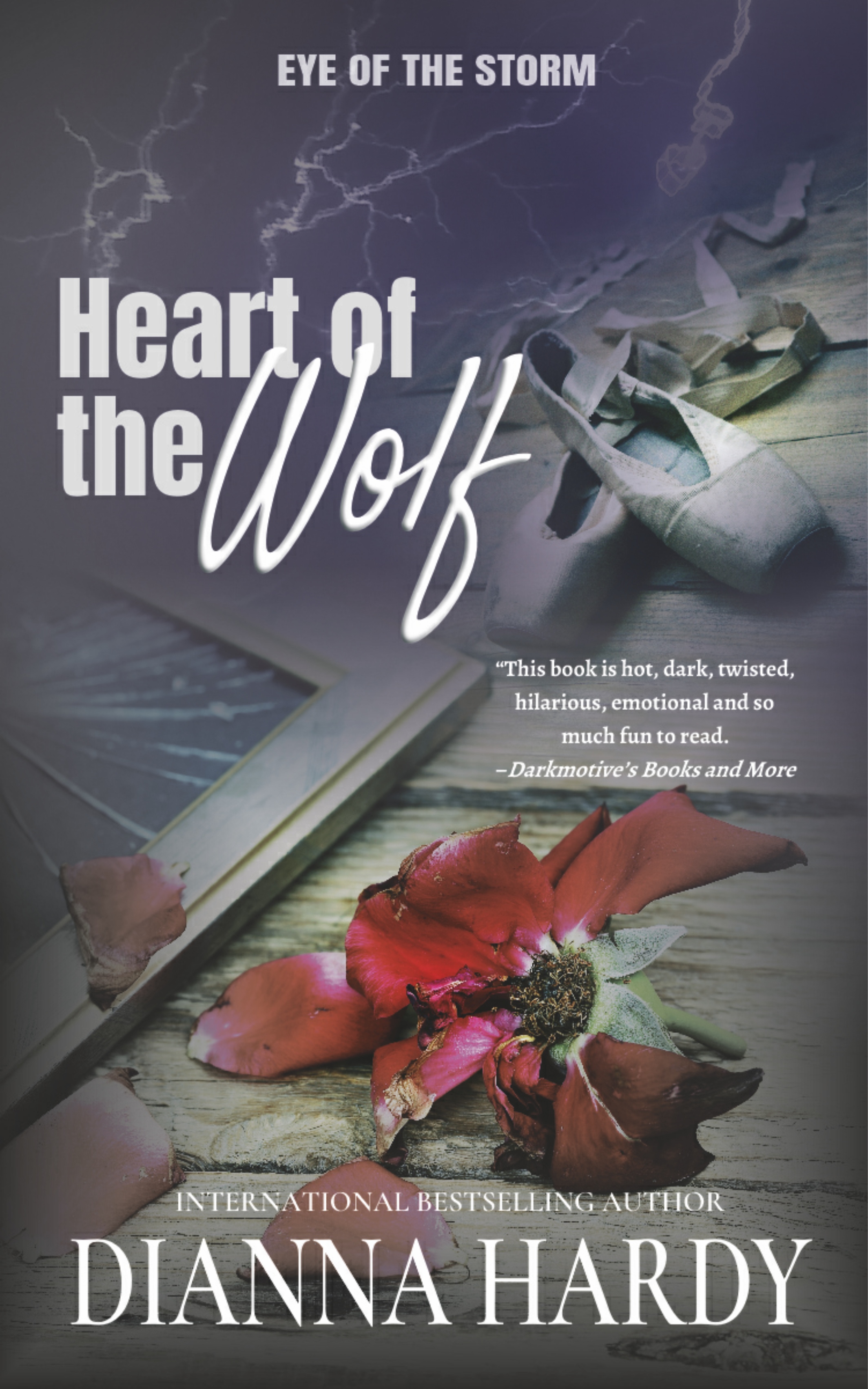 Heart of the Wolf (Eye Of The Storm Book 3) by Dianna Hardy | Goodreads