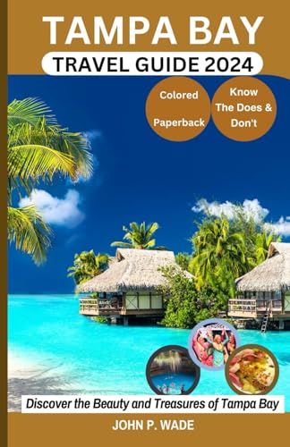 TAMPA BAY TRAVEL GUIDE: Discover Tampa Bay: Maps, Directions, Culture ...