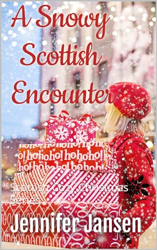 A Snowy Scottish Encounter: Scottish Cozy Christmas Series by Jennifer ...