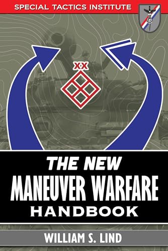 The New Maneuver Warfare Handbook by William S. Lind | Goodreads