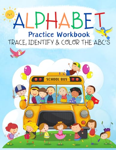 Alphabet Practice Workbook: Trace, Identify & Color the ABC’s / Capital ...