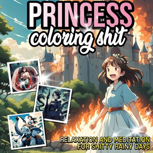 Coloring princess shit: Cute coloring book for adult women with dark ...