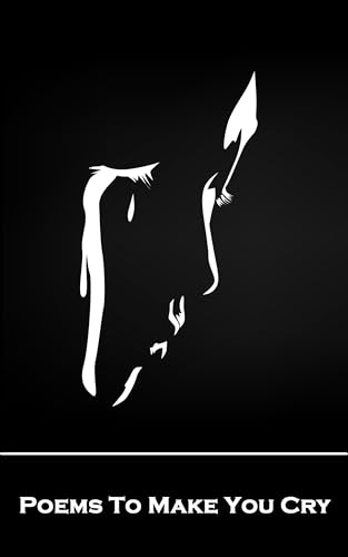 Poems to Make You Cry by Paul Laurence Dunbar | Goodreads