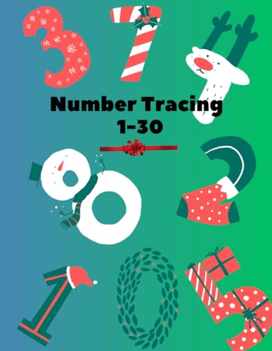 Number Tracing Book 1-30 for Kids: Fun Christmas Edition: Preschool ...