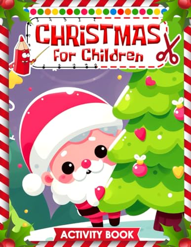 Christmas Activity Book for Children: Festive Fun Workbook With ...