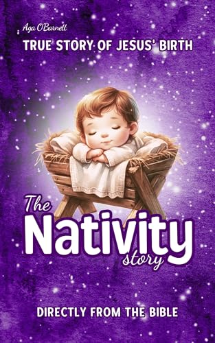 The Nativity story book for kids: The Real Story of Christmas Directly ...