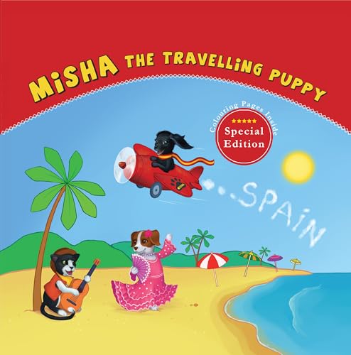 Misha the Travelling Puppy: SPAIN - Special Edition: Learning about the ...