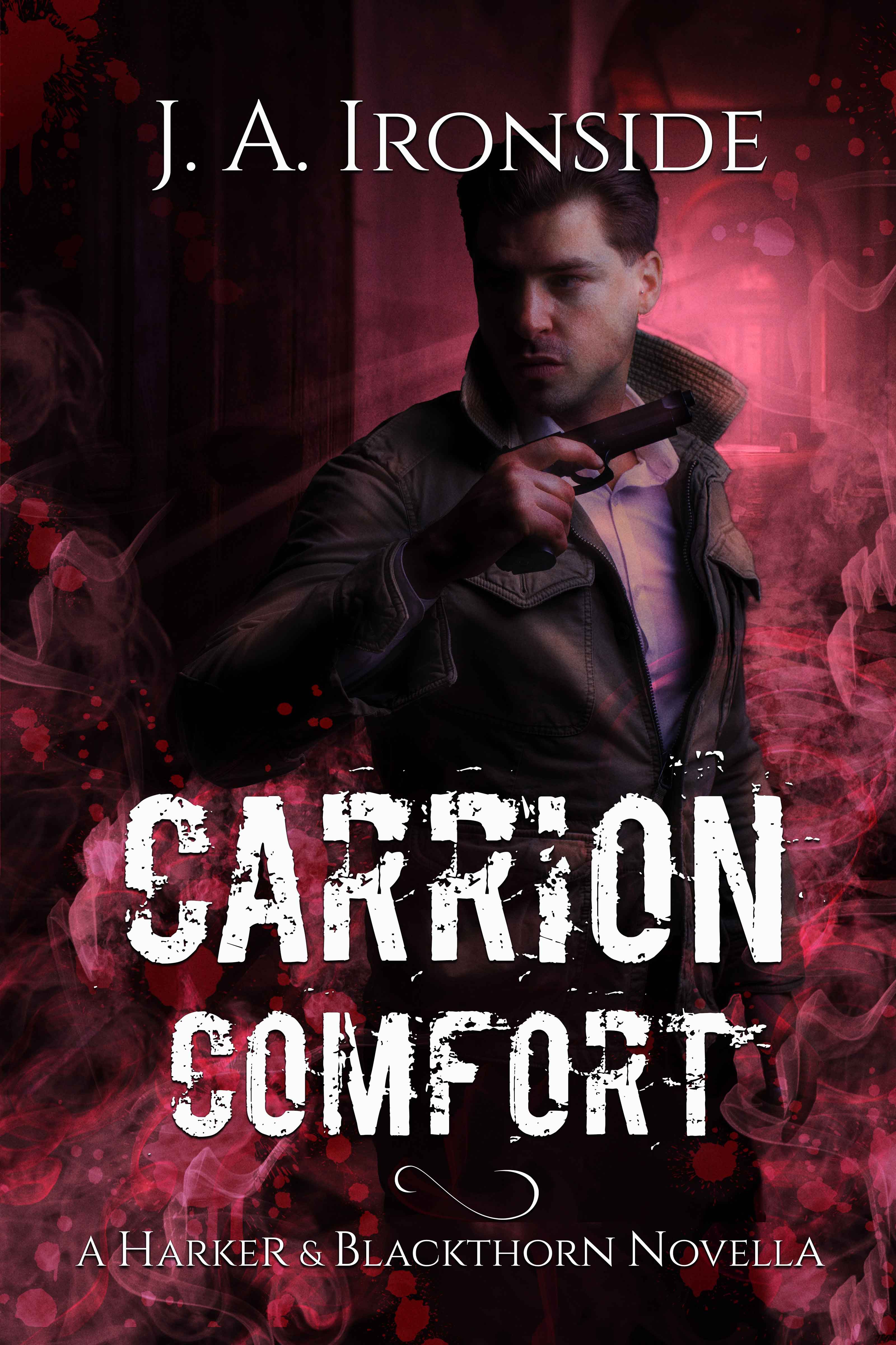 Carrion Comfort (Harker & Blackthorn, #11.5) by J.A. Ironside | Goodreads