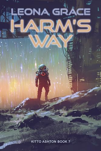 Harm's Way: Kitto Ashton Book 7 by Leona Grace | Goodreads