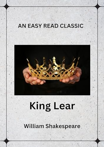 King Lear: An Easy Read Classic by William Shakespeare | Goodreads