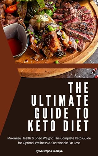 The Ultimate Guide to Keto: A Comprehensive Handbook for Optimal Health ...