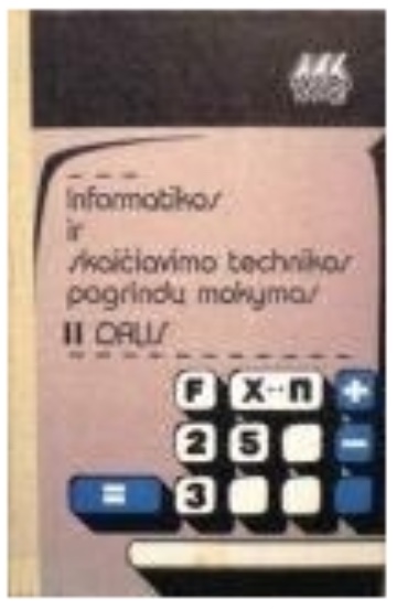 Informatikos ir skaičiavimo technikos pagrindų mokymas, II dalis by Андрей Петрович Ершов ...