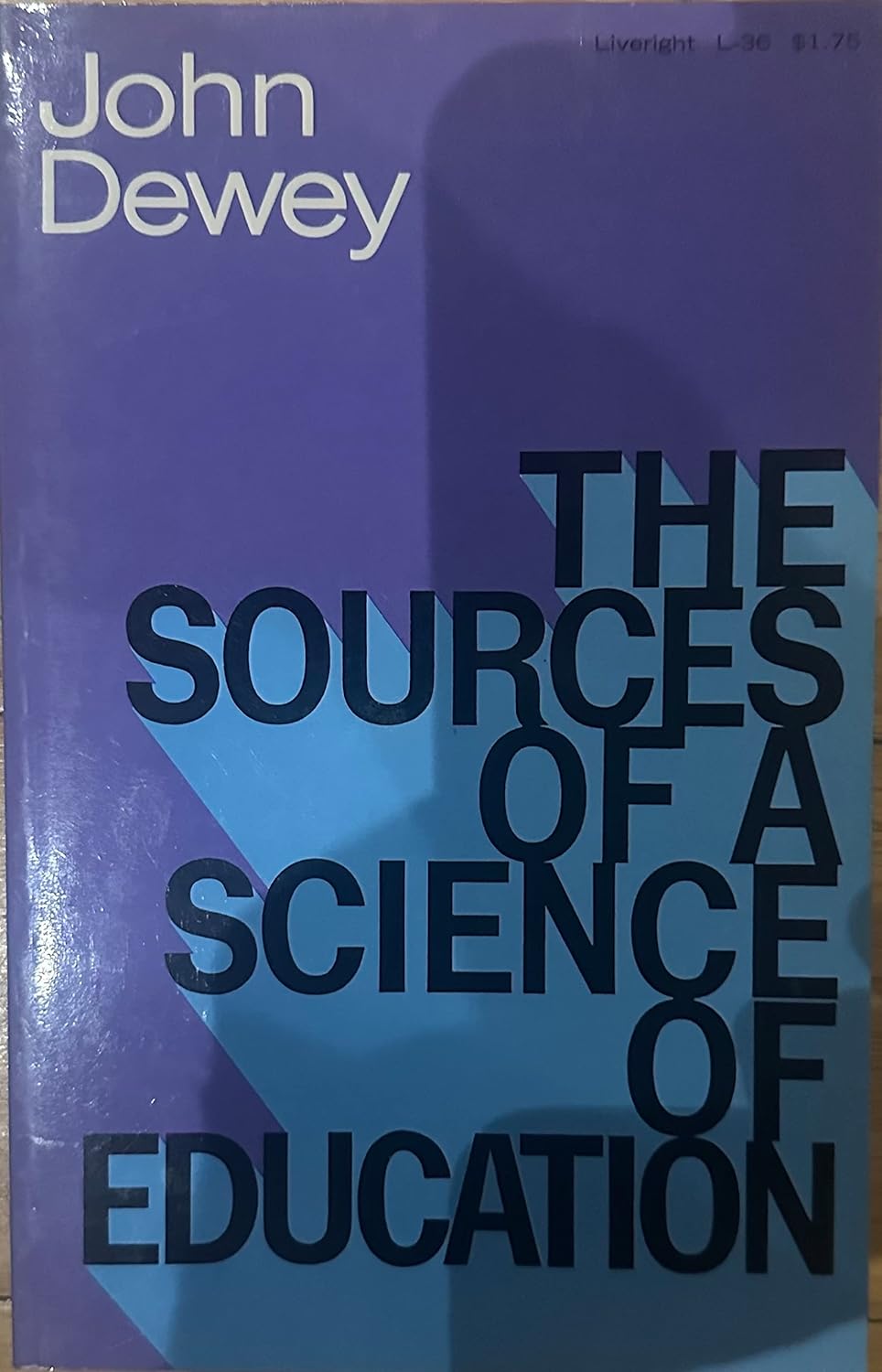 The sources of a science of education by John Dewey | Goodreads