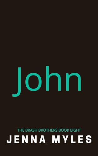 John: A Brash Brothers Romance by Jenna Myles | Goodreads