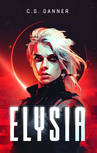 Elysia by C.S. Danner | Goodreads