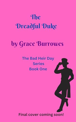 The Dreadful Duke (The Bad Heir Day Tales Book 1) by Grace Burrowes ...