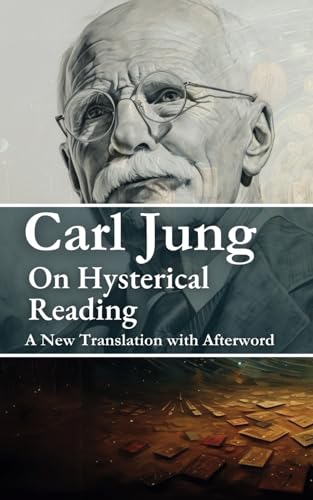 On Hysterical Reading by C.G. Jung | Goodreads