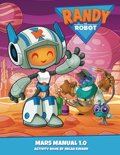 Randy The Robot Mars Manual 1.0: Official Randy The Robot™ Activity ...