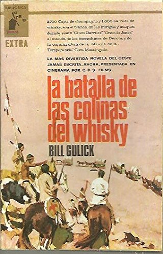 La batalla de las colinas del whisky by Bill Gulick | Goodreads