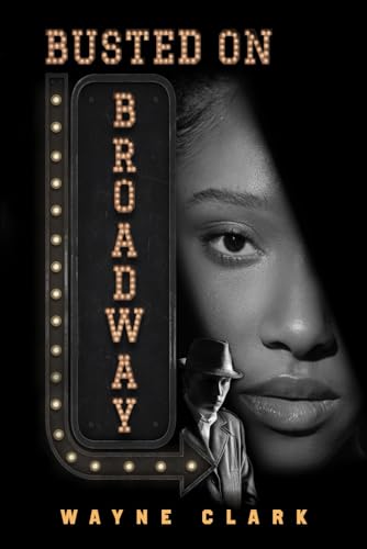 Busted on Broadway (NY PI) by Wayne Clark | Goodreads