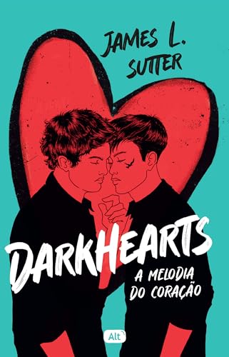 Darkhearts: A melodia do coração by James L. Sutter | Goodreads