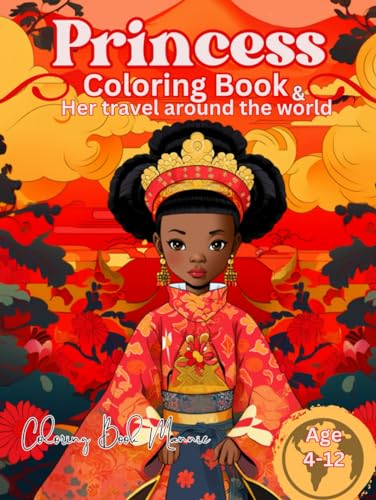 Princess coloring book: Fun adventure & travel around the world for ...