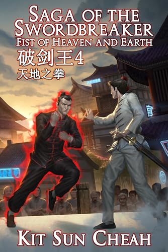 Fist of Heaven and Earth by Kit Sun Cheah | Goodreads