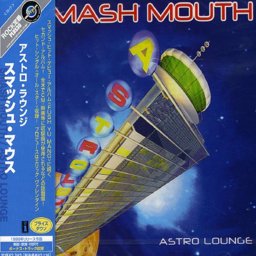 Astro Lounge by Smash Mouth | Goodreads