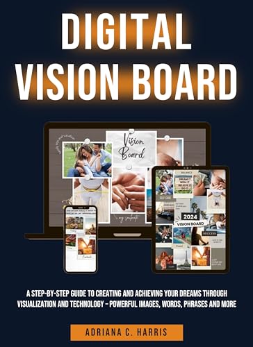 Digital Vision Board: A Step-by-Step Guide to Creating and Achieving ...