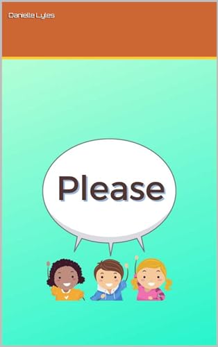 Please (Gestalt Language Processor Books for Kids) by Danielle Lyles ...