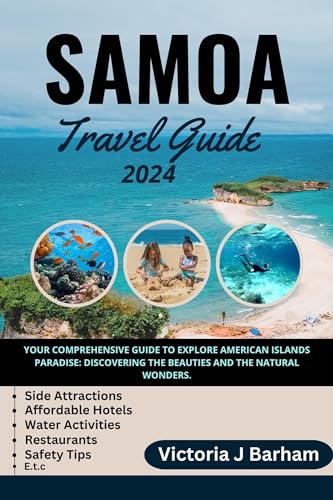 Samoa Travel Guide 2024: Your Comprehensive Guide to Explore American ...