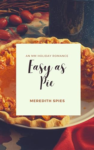 Easy as Pie by Meredith Spies | Goodreads