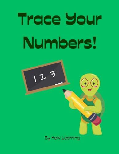 Trace Your Numbers! by Keiki Learning | Goodreads