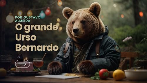 O Grande Urso Bernardo (Portuguese Edition) by Gustavo Almeida | Goodreads