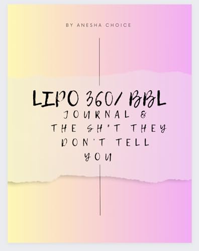 LIPO 360/BBL : The Sh*t They Don't Tell You by Anesha Choice | Goodreads