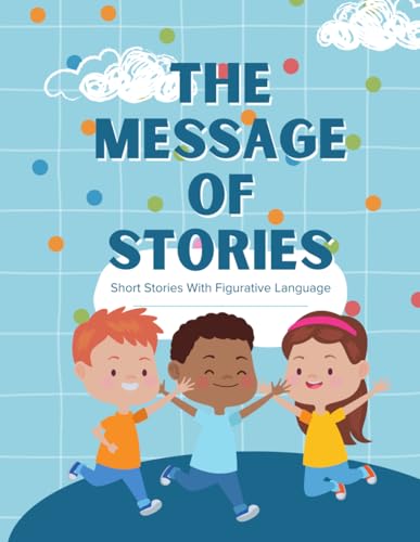 Short Stories With Figurative Language | The Message of Stories ...