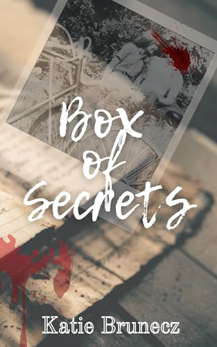 Box of Secrets by Katie Brunecz | Goodreads