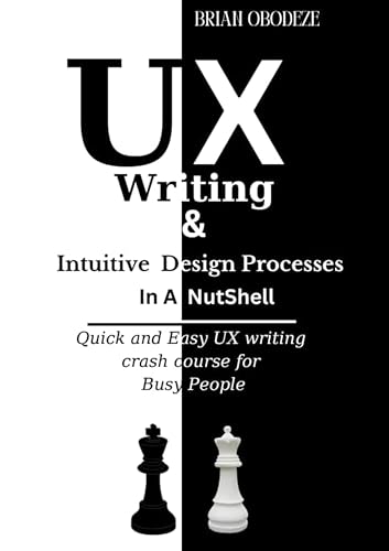 UX Writing and Intuitive Design Processes in a Nutshell: Quick and Easy ...