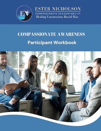 Compassionate Awareness: Participant Workbook - Healing Unconscious ...
