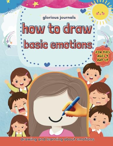 How To Draw Basic Emotions: Feelings Illustrated: Guided Sketching of ...