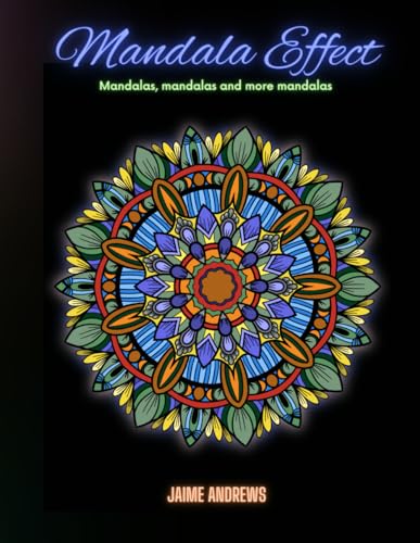 Mandala Effect: Mandalas, mandalas & more mandalas by Jaime Andrews ...