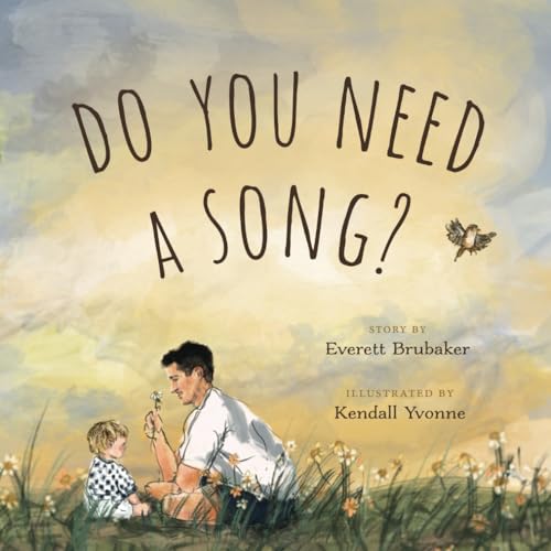 Do You Need a Song? by Everett Brubaker | Goodreads
