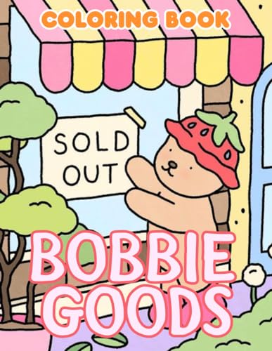 Bobbie Good Coloring Book: Bobbie Good Exclusive Work - illustrations ...