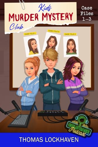 Cold Case Podcast: Case Files 1-3: Kids Murder Mystery Club by Thomas ...
