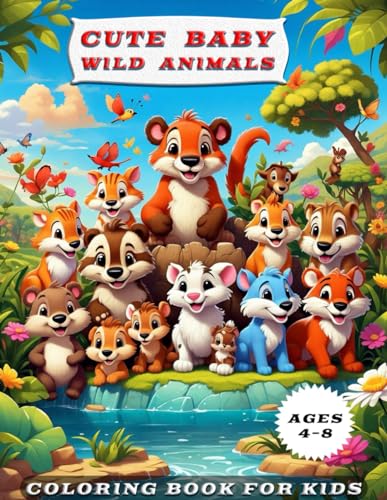 Cute Baby Worldwide Animals Coloring Book for Kids Ages 4-8: Collection ...
