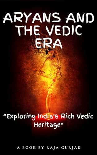 "Aryans and the Vedic Era" - Exploring India's Rich Vedic Heritage by ...