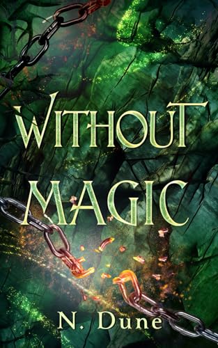 Without Magic (Trust In Magic) by N. Dune | Goodreads