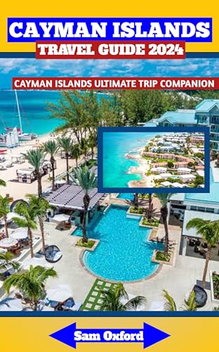 Cayman Islands Travel Guide : Cayman Islands Ultimate Trip Companion by ...