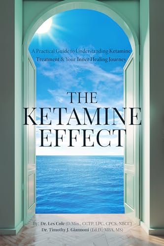 The Ketamine Effect: A Practical Guide to Understanding Ketamine ...